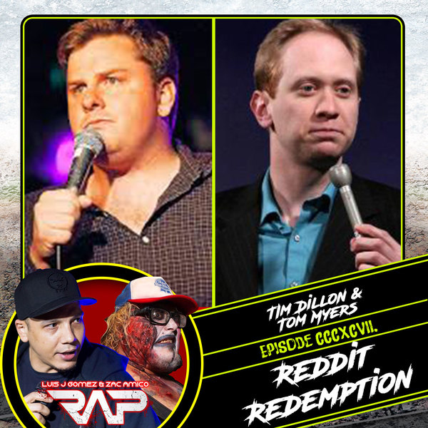 0397 Reddit Redemption Tim Dillon Tom Myers GaS Digital Network 0397-reddit-redemption-tim-dillon-tom-myers-gas-digital-network